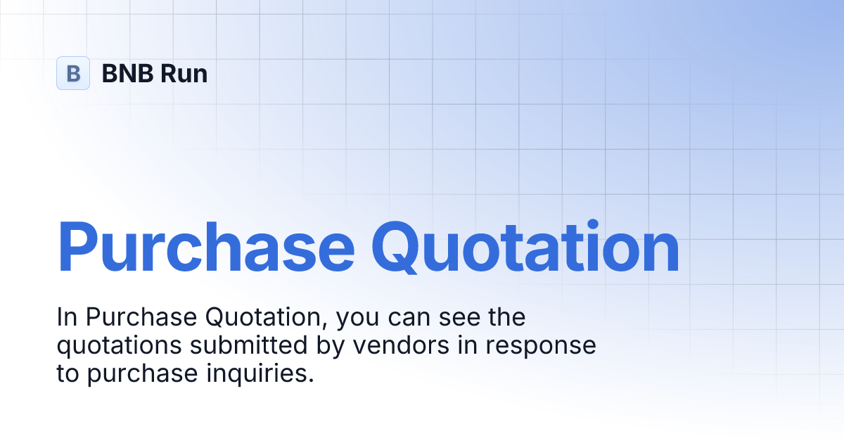 Purchase Quotation | BNB Run