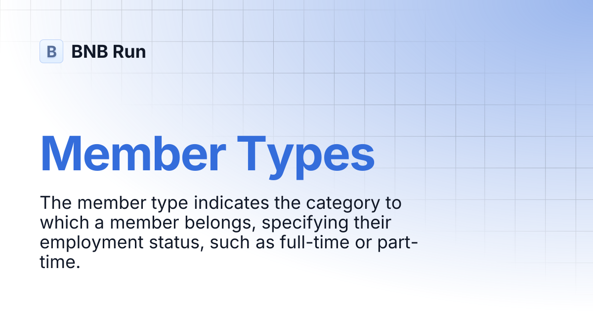 Member Types | BNB Run