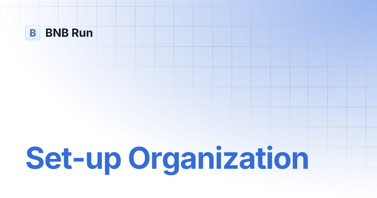 Set-up Organization | BNB Run