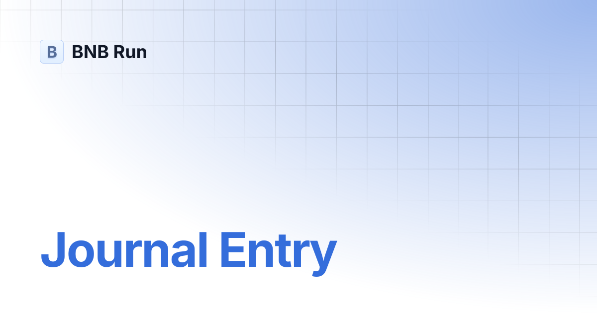 Journal Entry | BNB Run